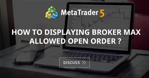 How To Displaying Broker Max Allowed Open Order Heat Map Mql4 And Metatrader 4 Mql4