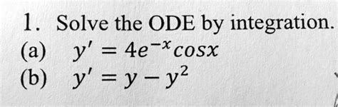 solve the ode by integration a y 4e x cos x b y y y 2