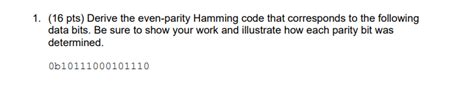 solved 1 16 pts derive the even parity hamming code that