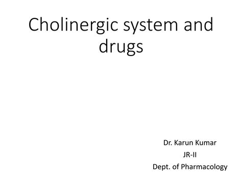 Cholinergic System And Drugs Pptx