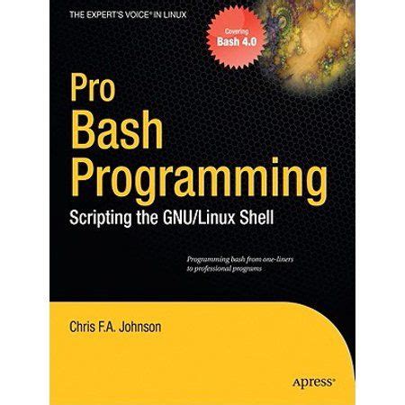 The Book Cover For Pro Bash Programming Scripting The Gl U Linux Shell