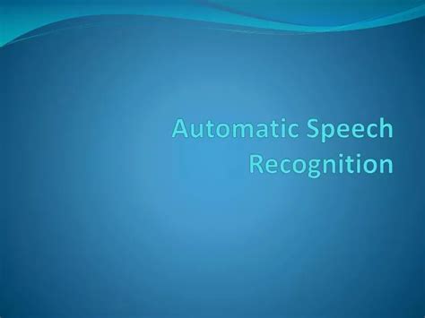 PPT Automatic Speech Recognition PowerPoint Presentation Free Download ID 4418490