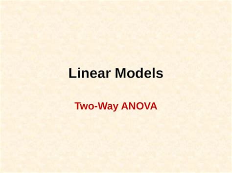 Pptx Linear Models Two Way Anova Lm Anova 2 2 Example Background