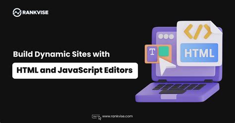 How To Build An Interactive Site With Html And Javascript Editors