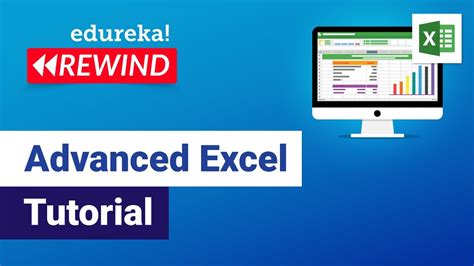 Advanced Excel Tutorial Excel Training Edureka Rewind Youtube