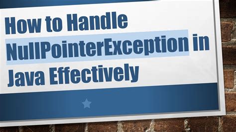 How To Handle Nullpointerexception In Java Effectively Youtube