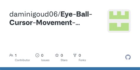 github daminigoud06 eye ball cursor movement using opencv