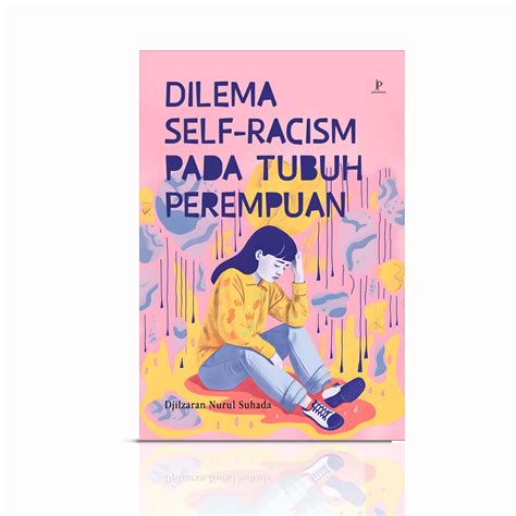 Dilema Self Racism Pada Tubuh Perempuan