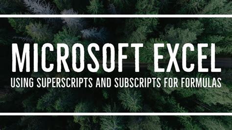 Ms Excel Using Superscripts And Subscripts For Formulas Youtube