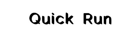quick run font