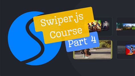 Swiper Js Course Key Features And Benefits Of Swiper Js Part 4 Ayyaztech Learn