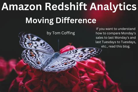 Amazon Redshift Analytics Moving Difference Software Connecting All