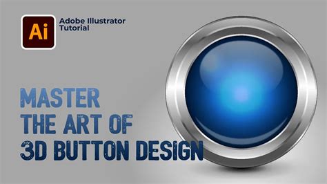 Create 3d Button Design In Illustrator Adobe Illustrator Tutorial