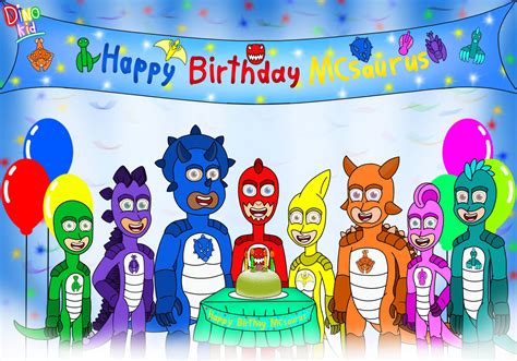 Happy Birthday Mcsaurus Pj Masks Dino Force By Dinonovamay253 On Deviantart
