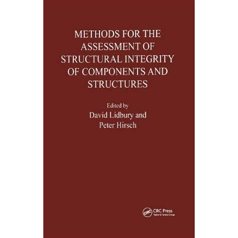 Methods Of The Assessment Of Structural Integrity Of Components And