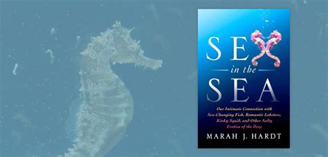Book Review Sex In The Sea Hakai Magazine