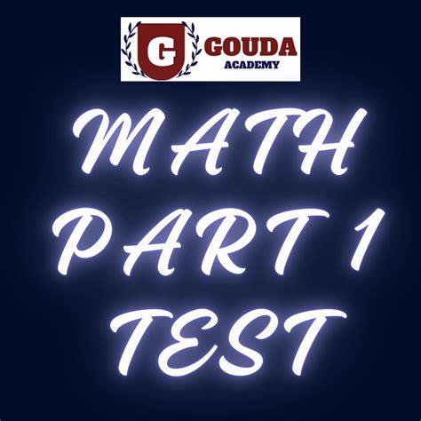 Math Part 1 Test Goudasat