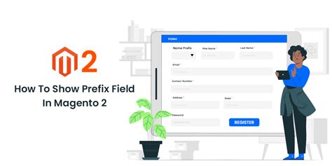 How To Show Prefix Field In Magento 2 Magecomp