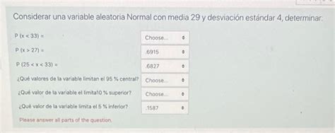 Solved Considerar Una Variable Aleatoria Normal Con Media 29