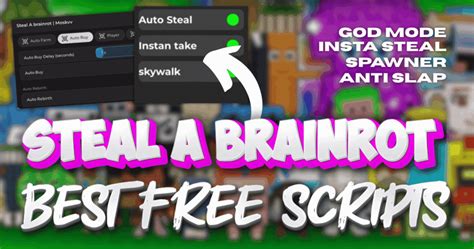 4 Best Steal A Brainrot Scripts God Mode Insta Steal Spawner Tnp Scripts