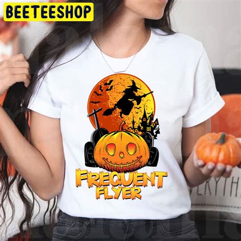 Frequent Flyer Funny Witch Pumpin Halloween Trending Unisex T Shirt Beeteeshop