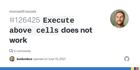 `execute Above Cells` Does Not Work · Issue 126425 · Microsoftvscode