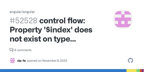 Control Flow Property Index Does Not Exist On Type Testcomponent · Issue 52528 · Angular