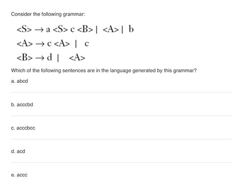 Solved Consider The Following Grammar Which Of The Following
