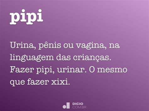 Pipi Dicio Dicionário Online De Português