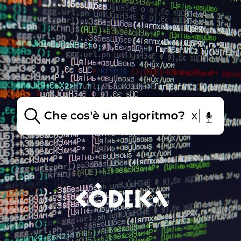 E Tu Sai Cosè Un Algoritmo Codeka