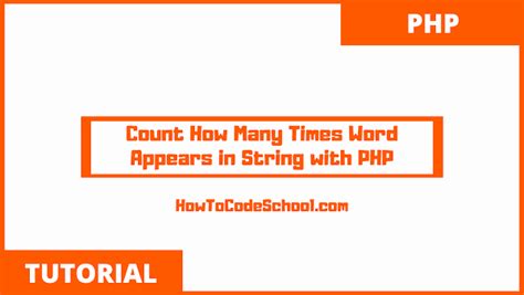 Php Count How Many Times Word Appears In String