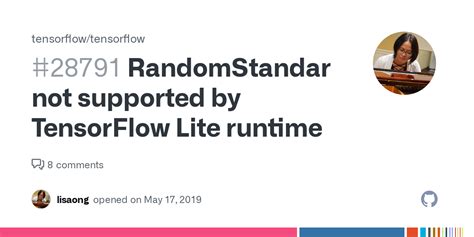 Randomstandardnormal Not Supported By Tensorflow Lite Runtime · Issue 28791 · Tensorflow