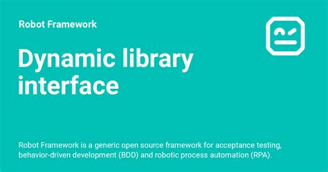 Dynamic Library Interface Robot Framework