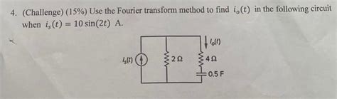 Solved Challenge Use The Fourier Transform Chegg
