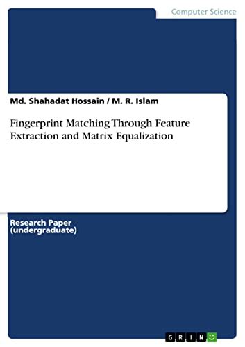 Fingerprint Matching Through Feature Extraction And Matrix Equalization