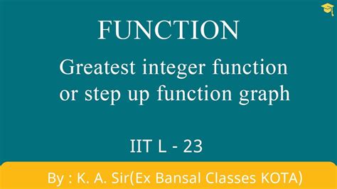 Function L 23 Greatest Integer Function Graph Step Up Function Graph