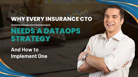 Why Every Insurance CTO Needs A DataOps Strategy And How To Implement