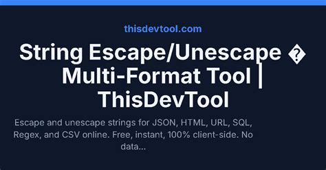 String Escapeunescape Multi Format Tool Thisdevtool