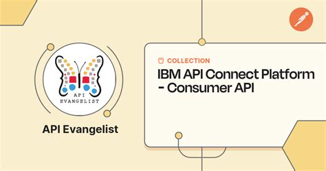 Ibm Api Connect Platform Consumer Api Documentation Postman Api Network