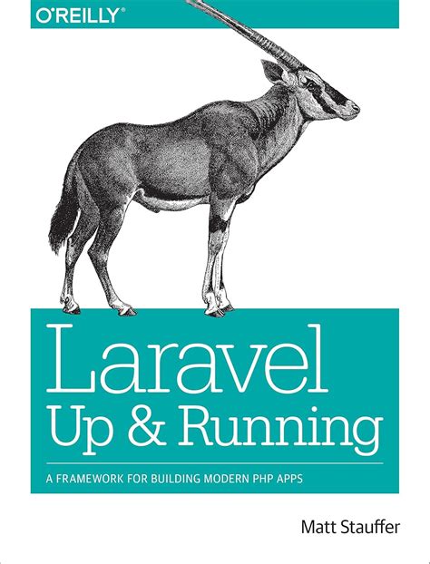 Laravel Up And Running A Framework For Building Modern Php Apps Buy Online At Best Price In