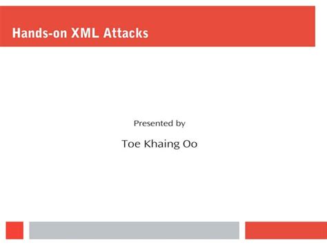 Hands On Xml Attacks Ppt