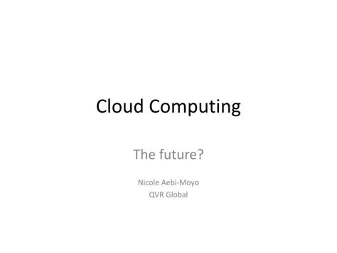 PPT Cloud Computing PowerPoint Presentation Free Download ID