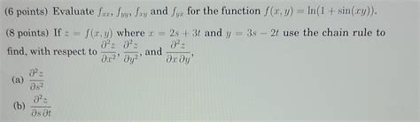 solved 6 points evaluate fxx fyy fxy and fyx for the