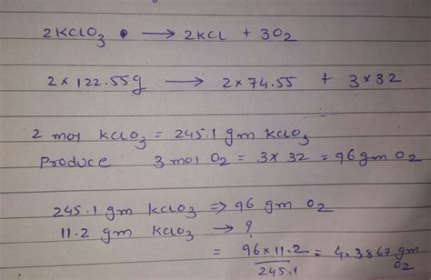 [solved] The Equation For The Reaction Is 2kclo3 To 2kcl 3 O2