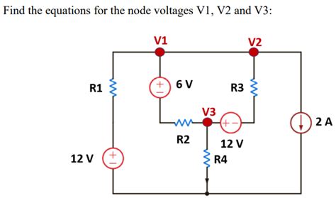 Solved Find The Equations For The Node Voltages V V And Chegg