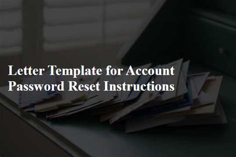 Letter Template For Account Password Reset Instructions Free Samples In Pdf Letterin