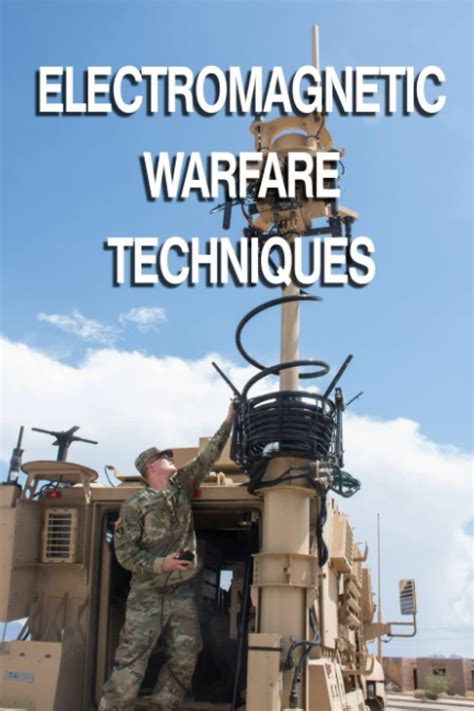 Electromagnetic Warfare Techniques Atp 3 12 3 30 January 2023