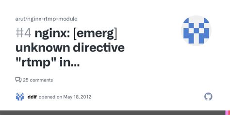 Nginx Emerg Unknown Directive Rtmp In Etc Nginx Conf D Rtmp Conf Issue Arut Nginx