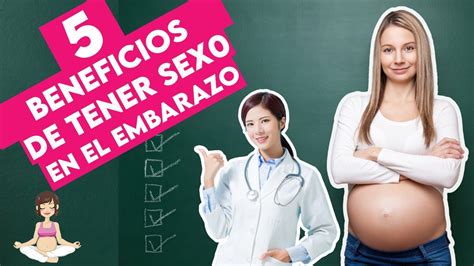 Beneficios De Tener Relaciones Sexuales Durante El Embarazo