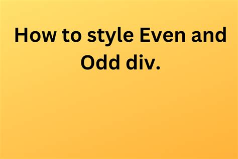 How To Style Even And Odd Div